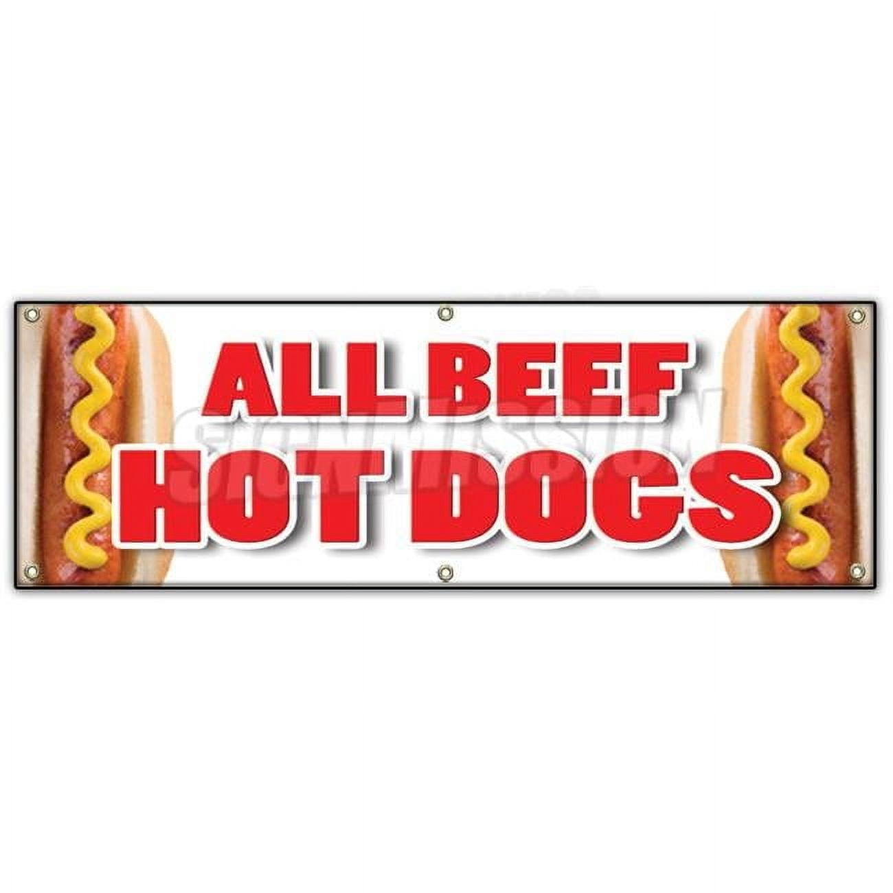 SignMission B-72 All Beef Hot Dogs 72 in. All Beef Hot Dogs Banner Sign ...