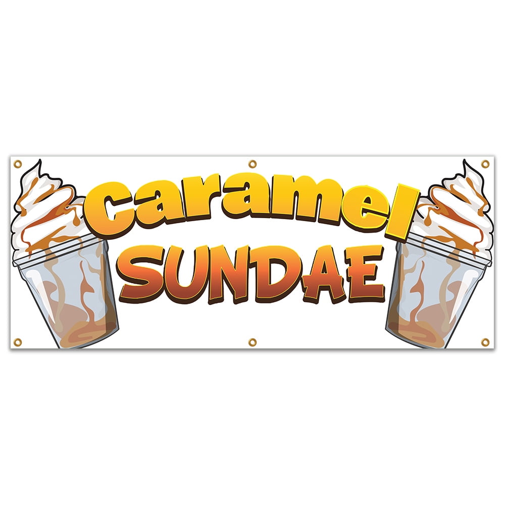 Caramel Sundae 72" Banner Concession Stand Food Truck Single Sided ...