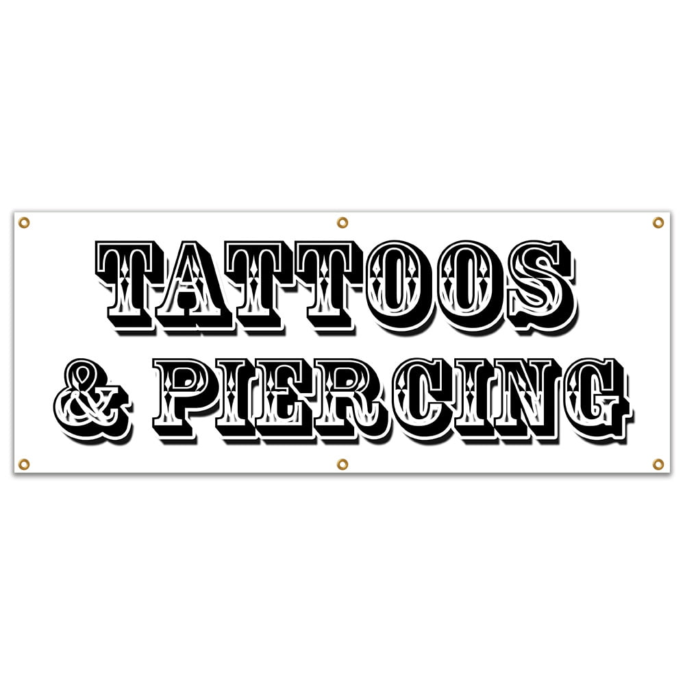 SignMission B-72 Tattoos & Piercing 72 in. Tattoos & Piercing Banner ...