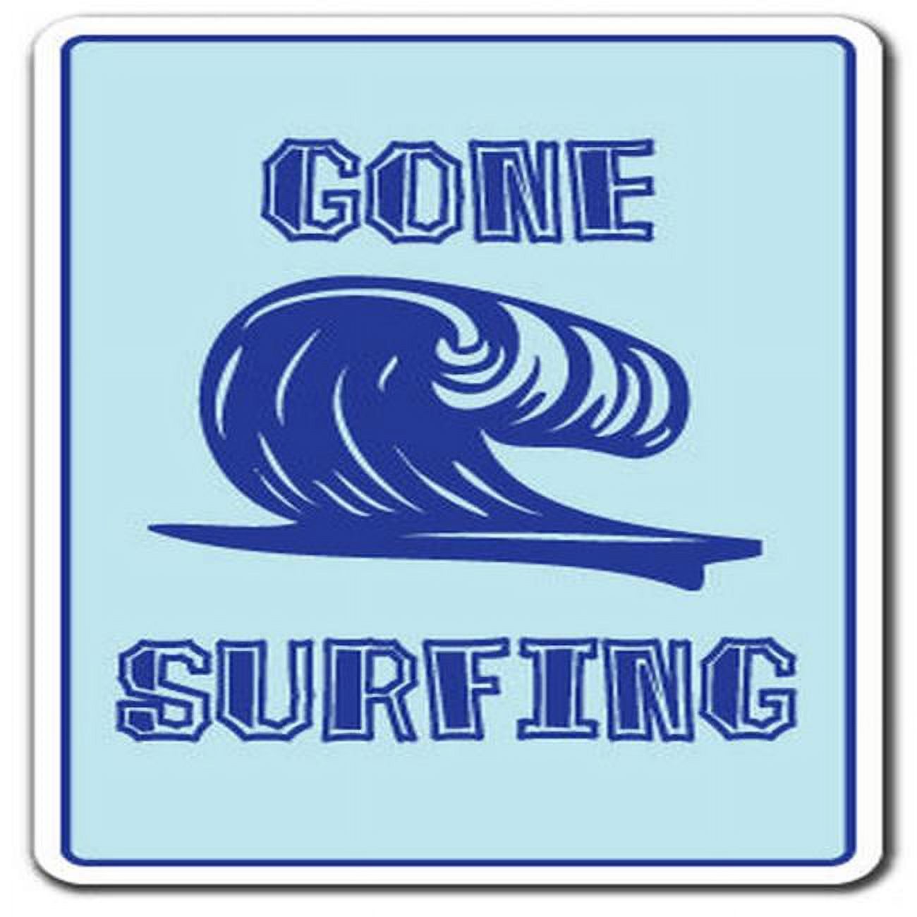 SignMission 8 in. Gone Surfing Aluminum Sign - Beach Decor Surfboard ...