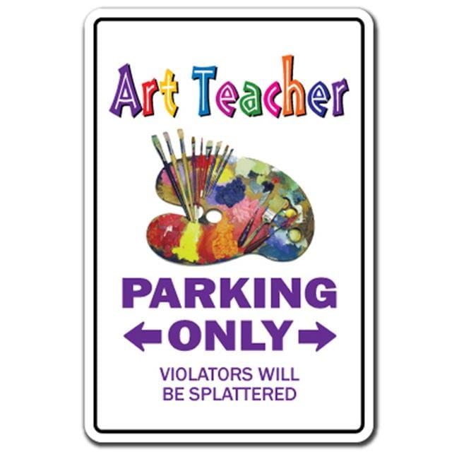 SignMission 8 x 12 in. Art Teacher Decal Parking Decals - School Artist ...