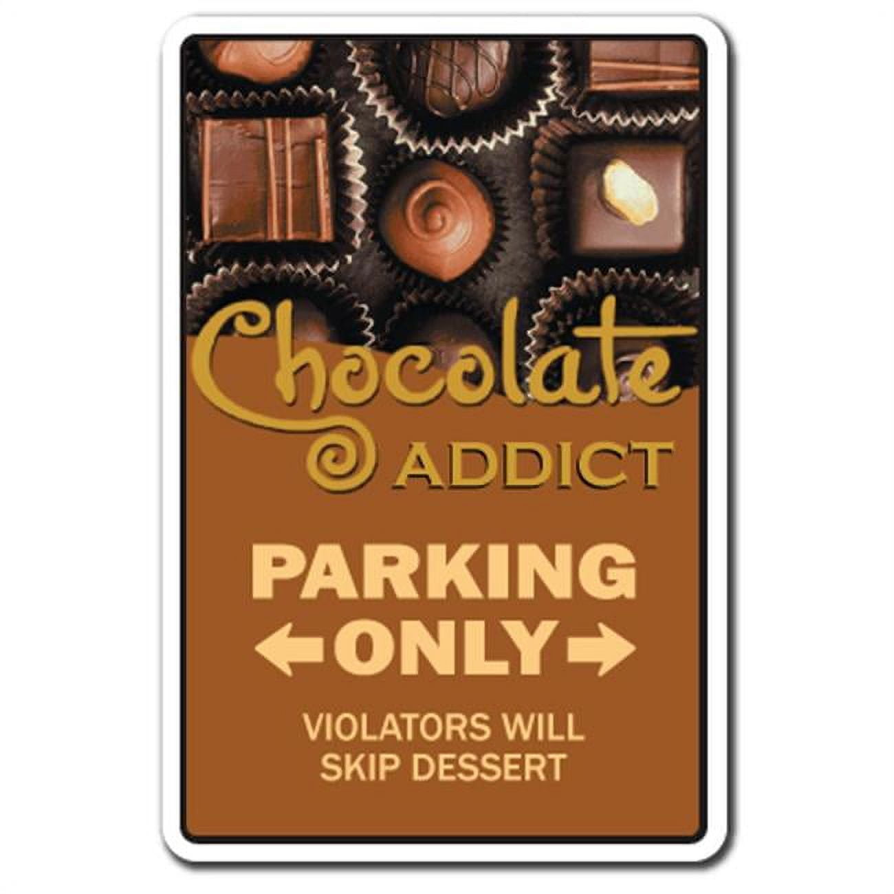 SignMission 8 x 12 in. Chocolate Addict Decal - Chocoholic Candy Lover ...
