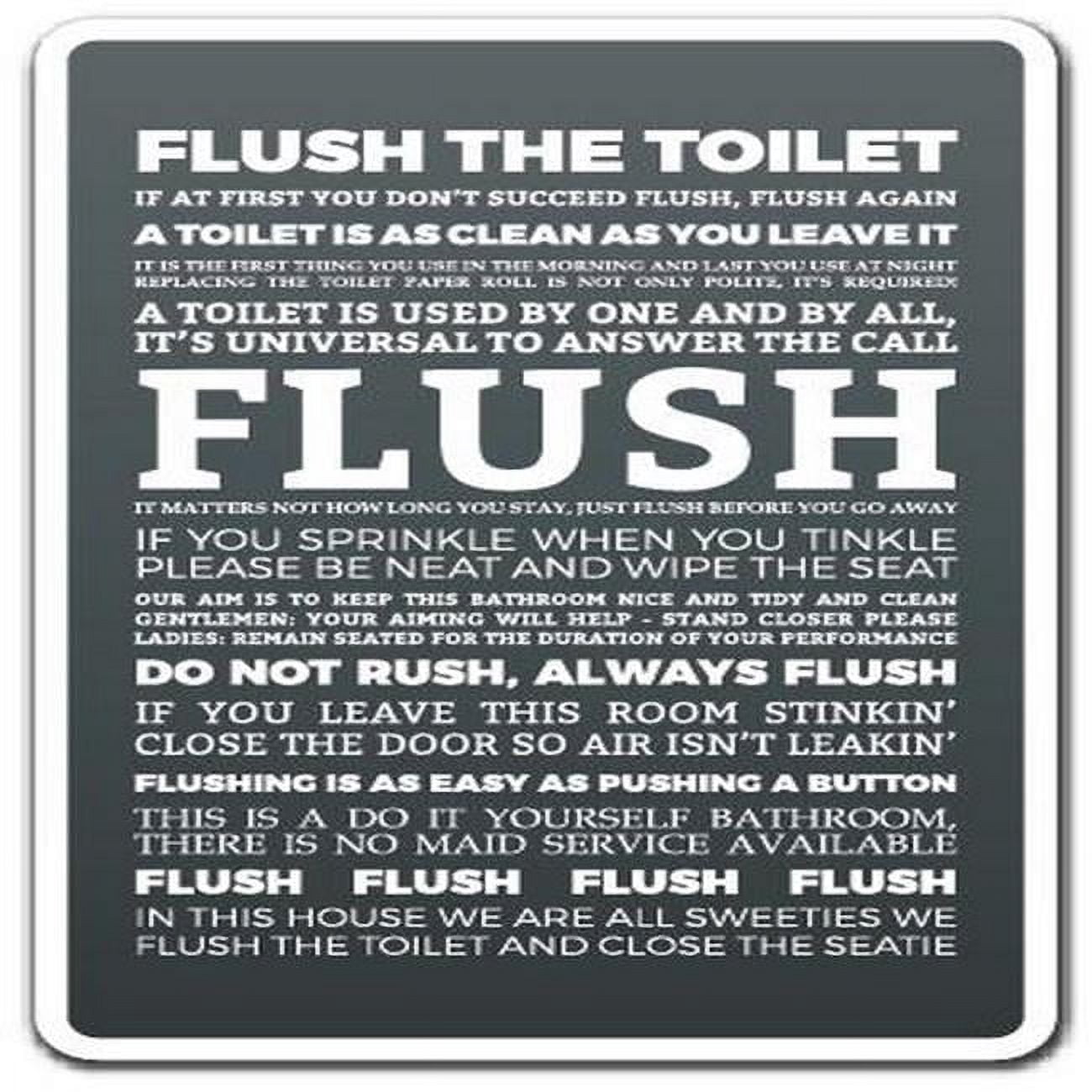 FLUSH THE TOILET Sign clean toilet restroom warning bathroom | Indoor ...
