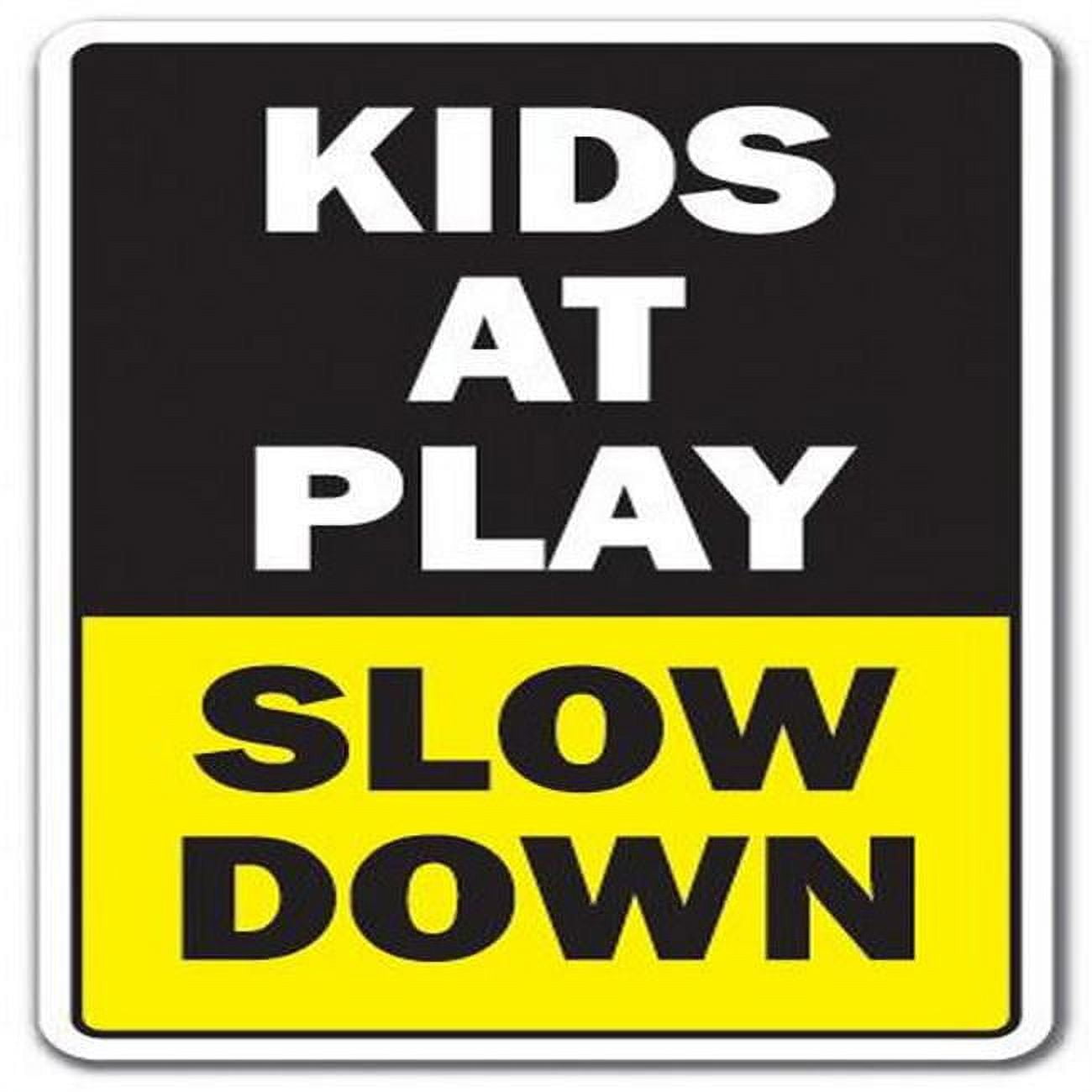 SignMission 8 x 12 in. Decal - Kids At Play Slow Down - Jerk Driving ...