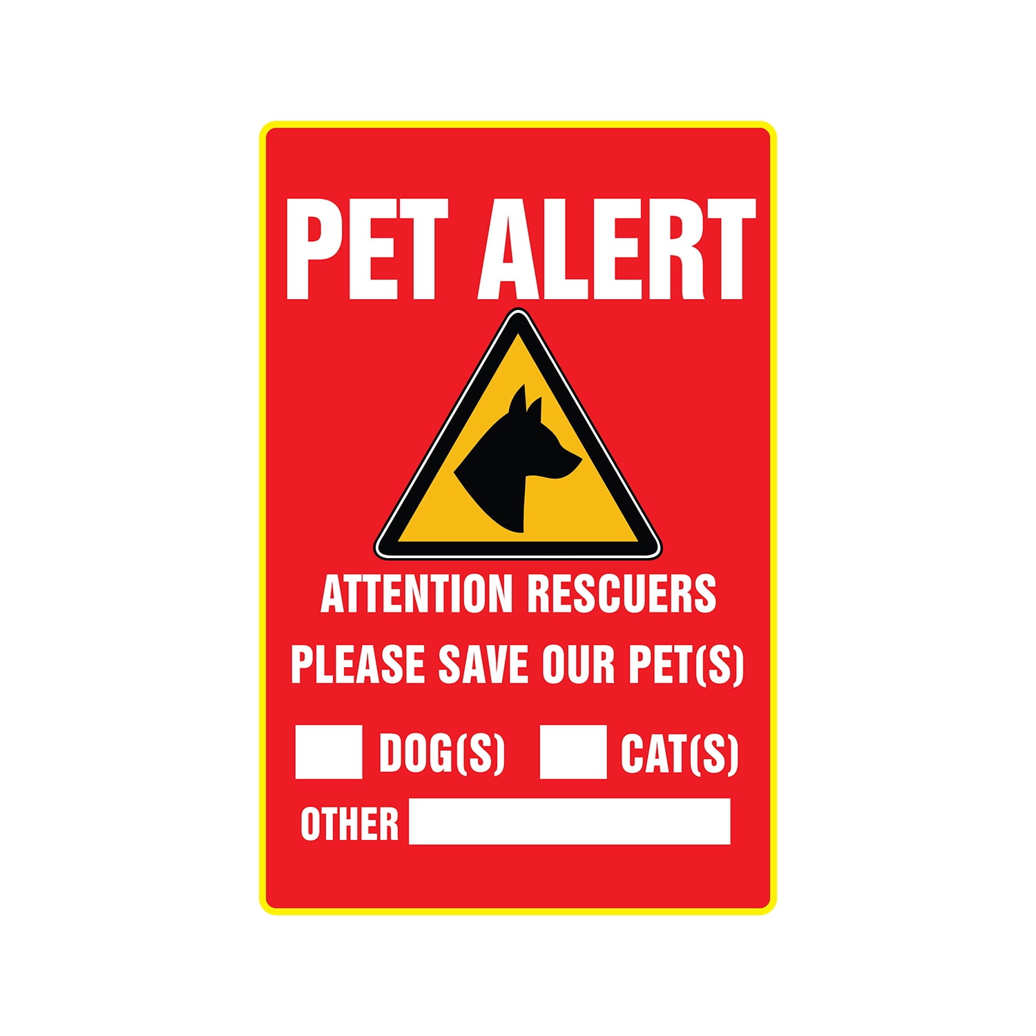 PET ALERT Sign save our pets rescue fire firefighter police rescue dogs ...
