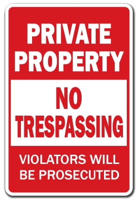 SignMission 8 x 12 in. Decal - Private Property No Trespassing ...