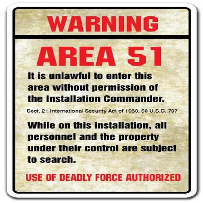 SignMission 8 x 12 in. Decal - Warning Area 51 - Spaceship Aliens Outer ...