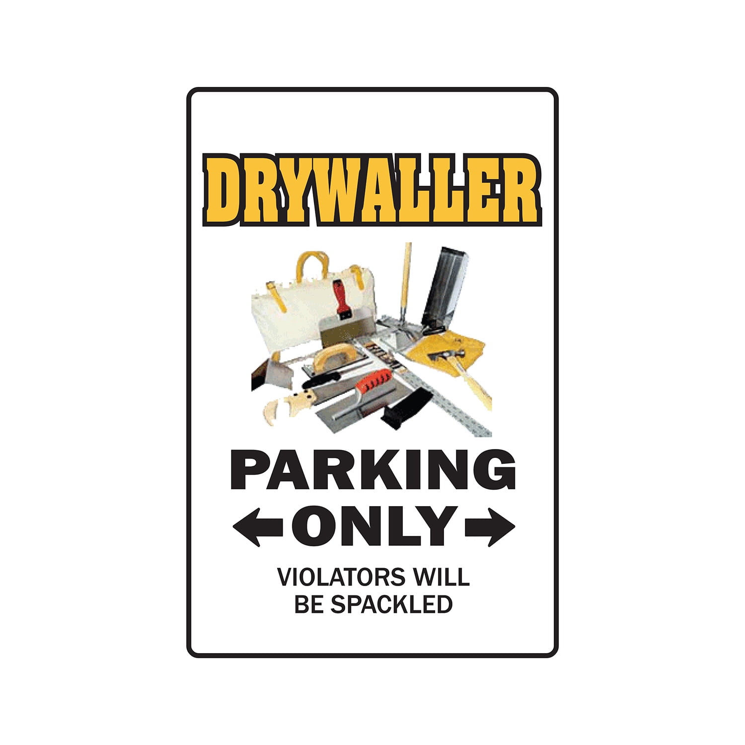 SignMission 8 x 12 in. Drywaller Decal - Parking Drywall Wallboard ...