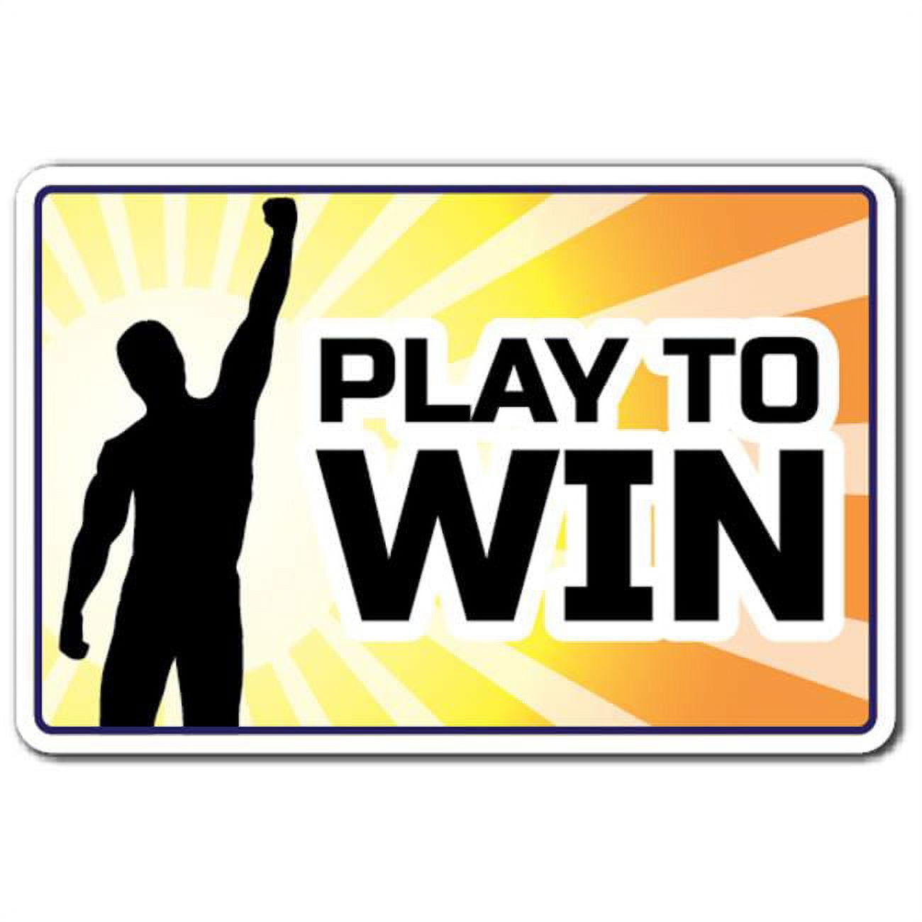 SignMission 8 x 12 in. Play to Win Sign - Sports Kids Teens Coach ...