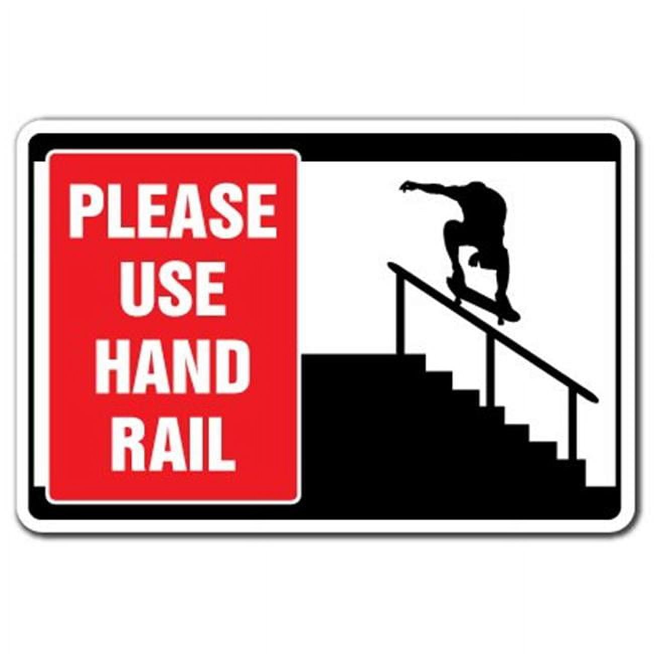 SignMission 8 x 12 in. Please Use Hand Rail Sign - Walmart.com