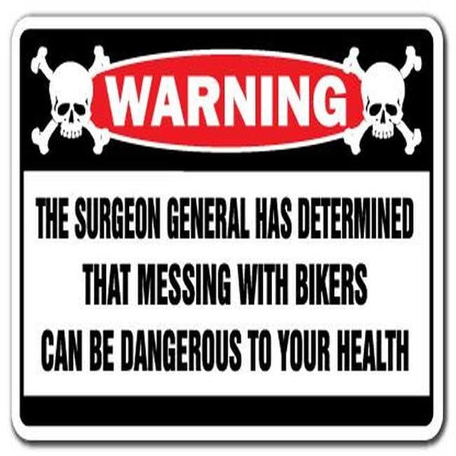SignMission 8 x 12 in. Warning Decal - Messing with Bikers - Biker Bar ...