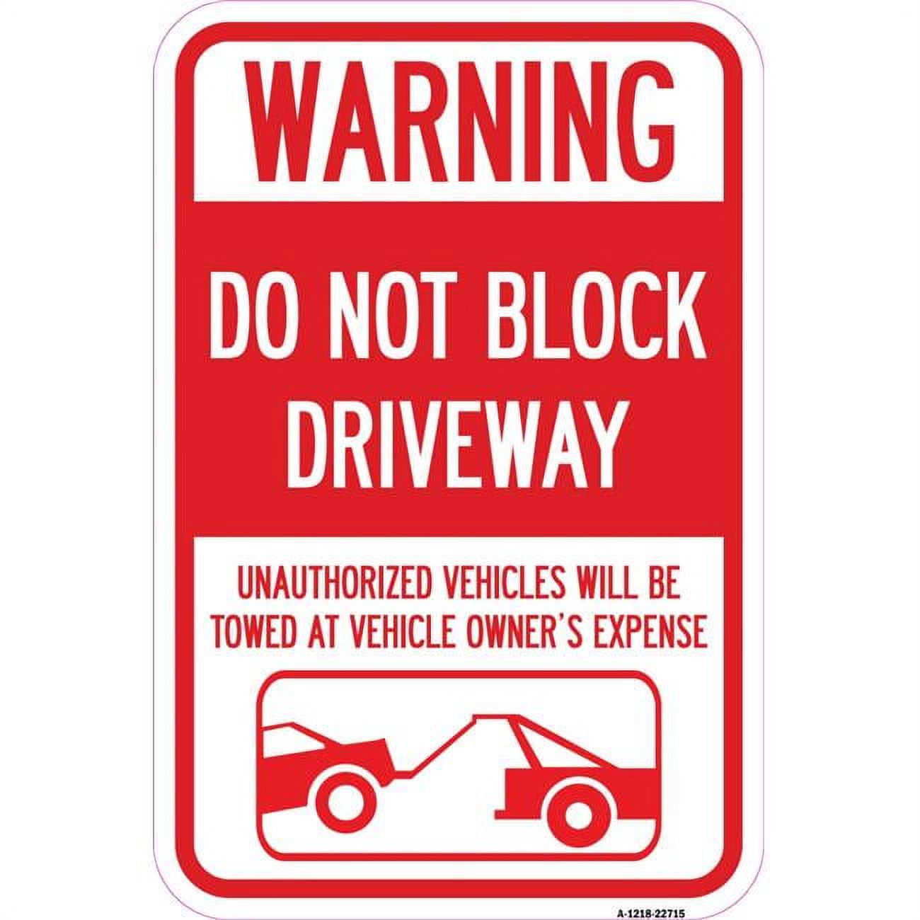 SignMission A-1218-22715 12 x 18 in. Aluminum Sign - Warning Do Not ...