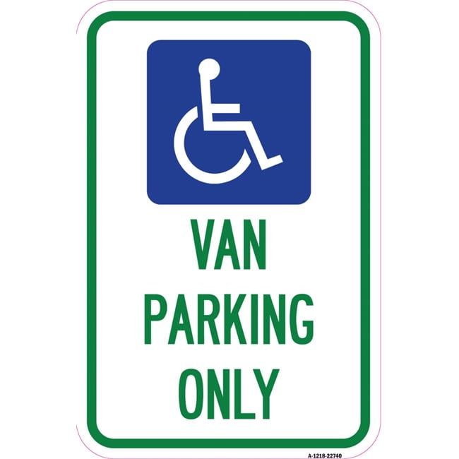 SignMission A-1218-22740 12 x 18 in. Aluminum Sign - Van Parking Only ...
