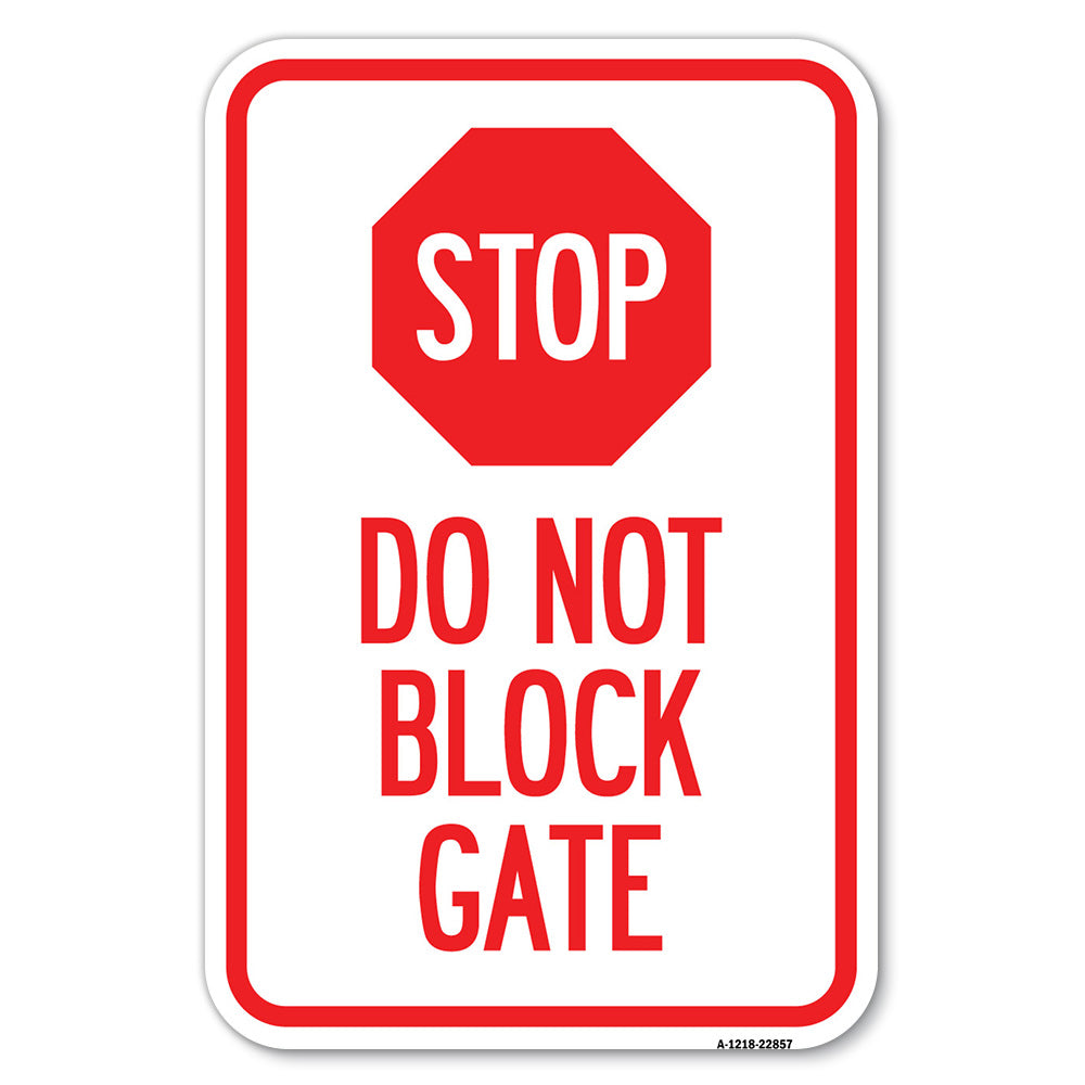 SignMission A-1218-22857 12 x 18 in. Aluminum Sign - Stop Do Not Block ...