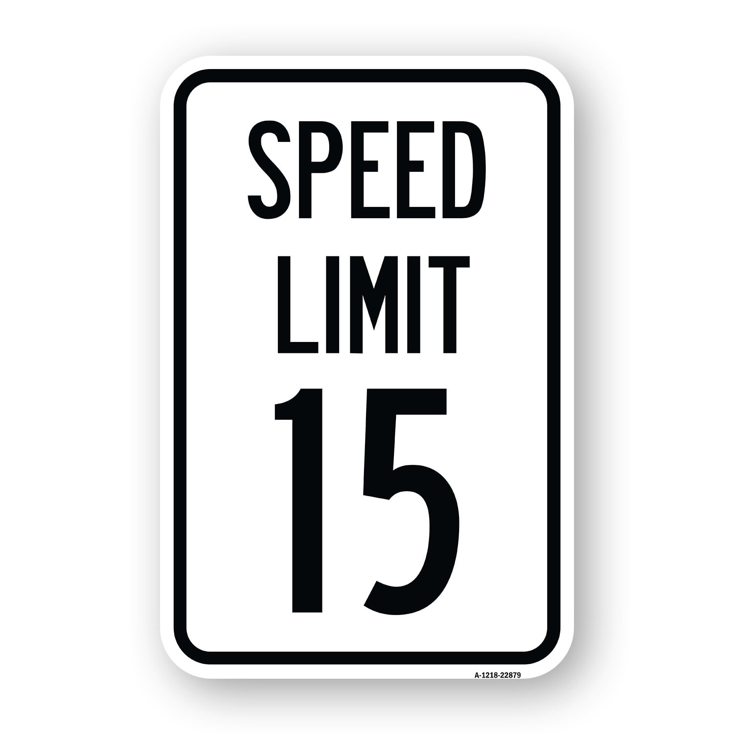 SignMission A-1218-22879 12 x 18 in. Aluminum Sign - Speed Limit 15 MPH ...