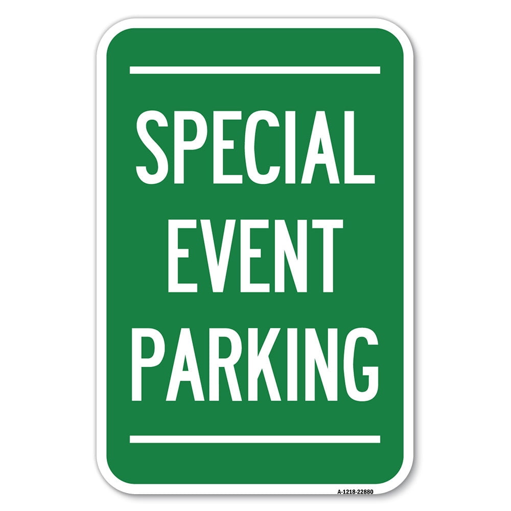 Special Event Parking | 12" X 18" Heavy-Gauge Aluminum Rust Proof ...