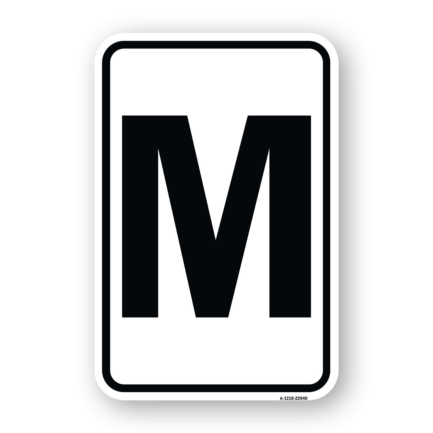 SignMission A-1218-22940 12 x 18 in. Aluminum Sign - Sign with Letter M ...