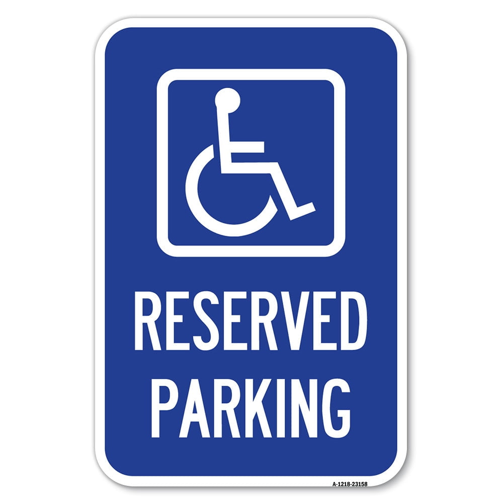 SignMission A-1218-23158 12 x 18 in. Aluminum Sign - Reserved Parking with Handicapped Symbol ...