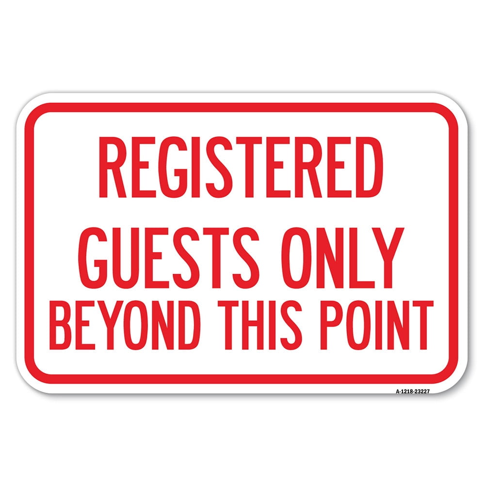 SignMission A-1218-23227 12 x 18 in. Aluminum Sign - Registered Guests ...