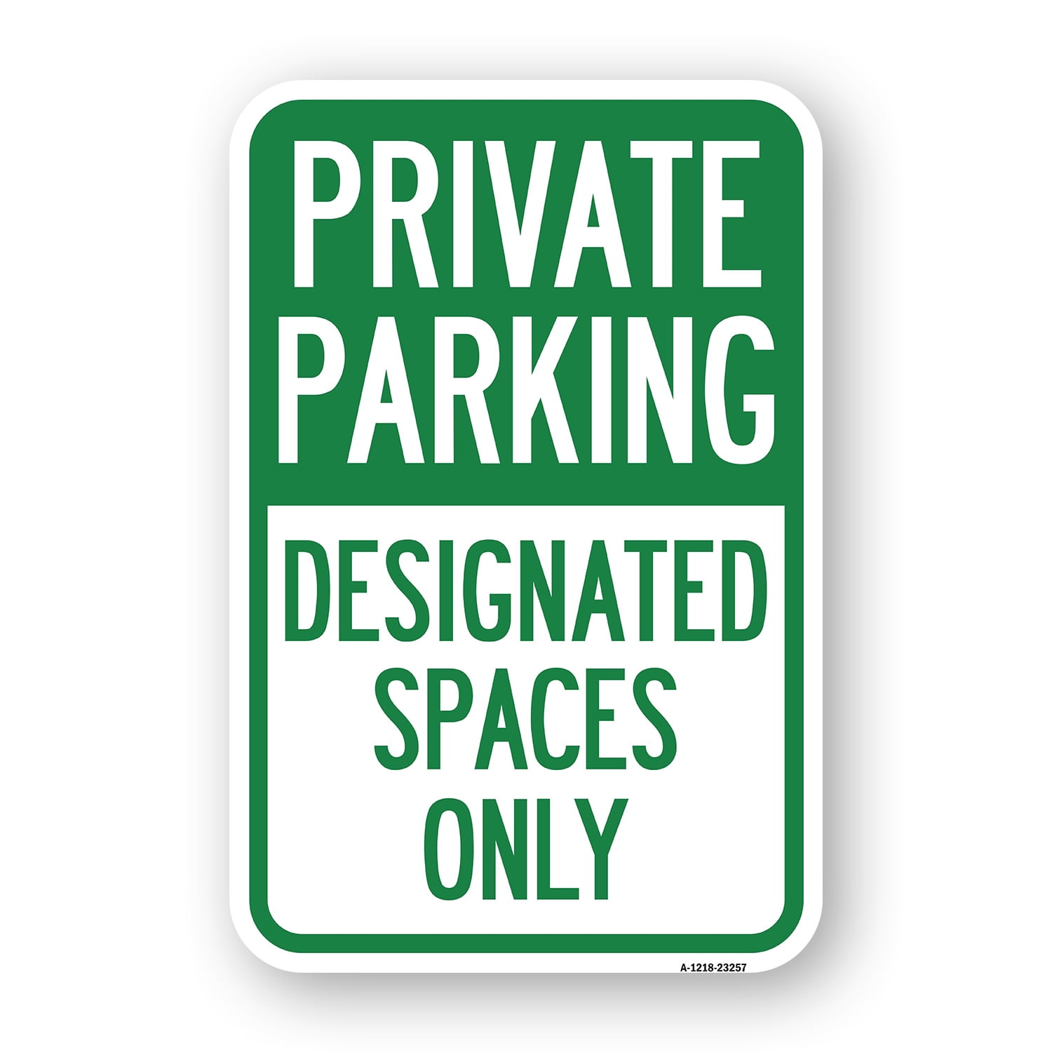 SignMission A-1218-23257 12 x 18 in. Aluminum Sign - Private Parking ...