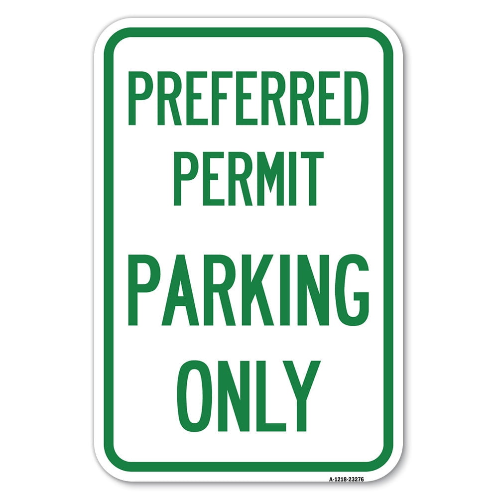 SignMission A-1218-23276 12 x 18 in. Aluminum Sign - Preferred Permit ...
