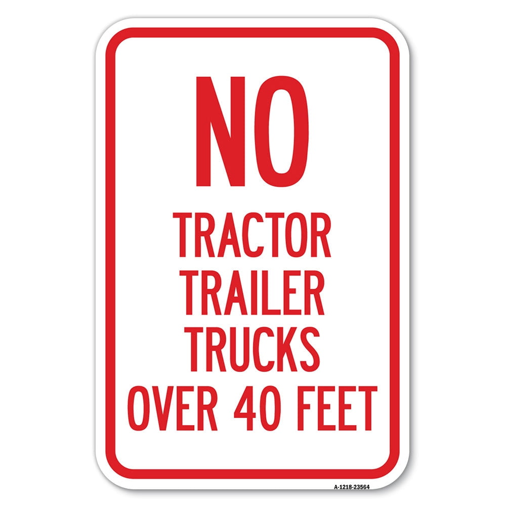SignMission A-1218-23564 12 x 18 in. Aluminum Sign - No Tractor Trailer ...