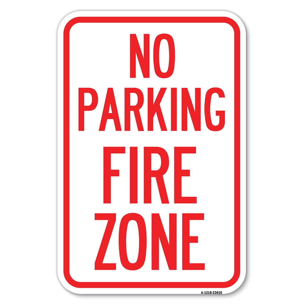 SignMission A-1218-23616 12 x 18 in. Aluminum Sign - No Parking Fire ...