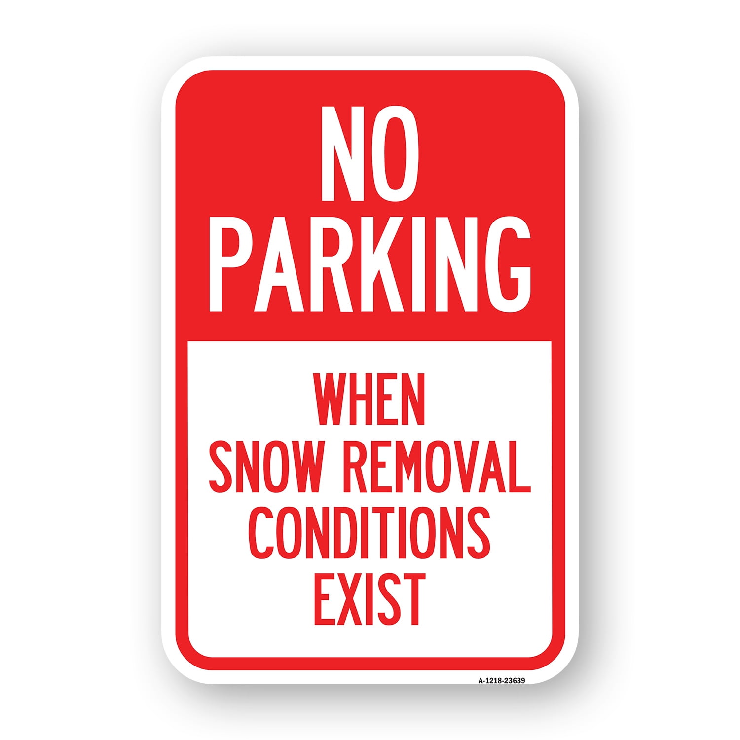 SignMission A-1218-23639 12 x 18 in. Aluminum Sign - No Parking When ...