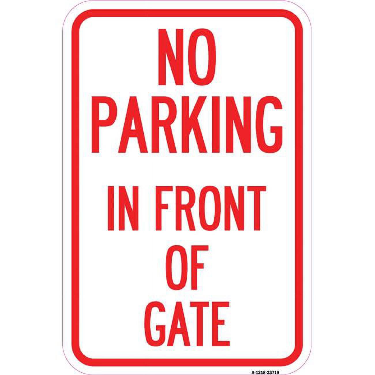 12 x 18 in. Aluminum Sign - Strictly No Parking in Front of This Gate ...