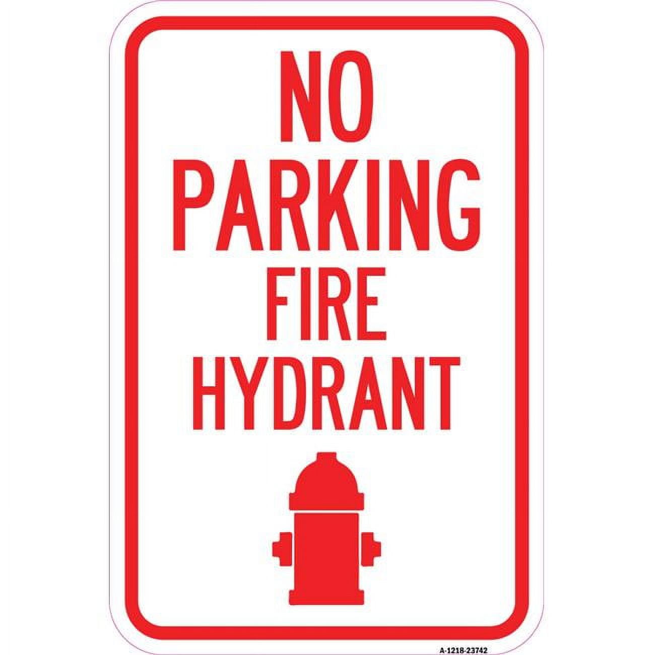 SignMission A-1218-23742 12 x 18 in. Aluminum Sign - No Parking Fire ...
