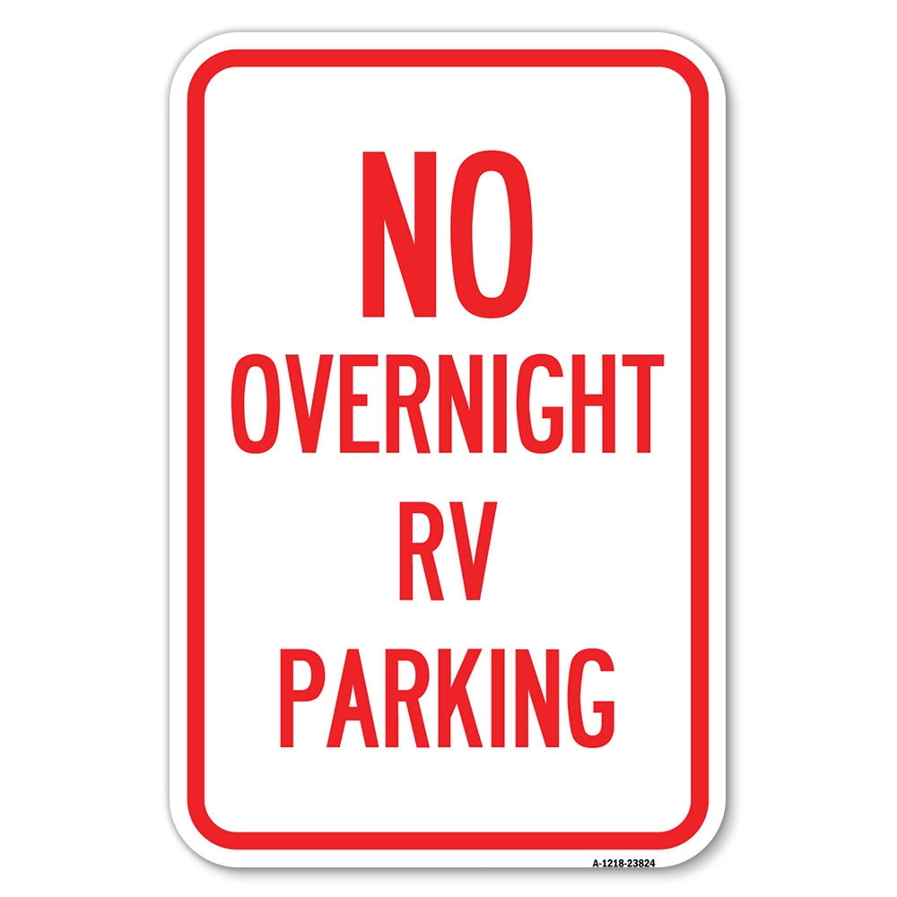 SignMission A-1218-23824 12 x 18 in. Aluminum Sign - No Overnight RV ...