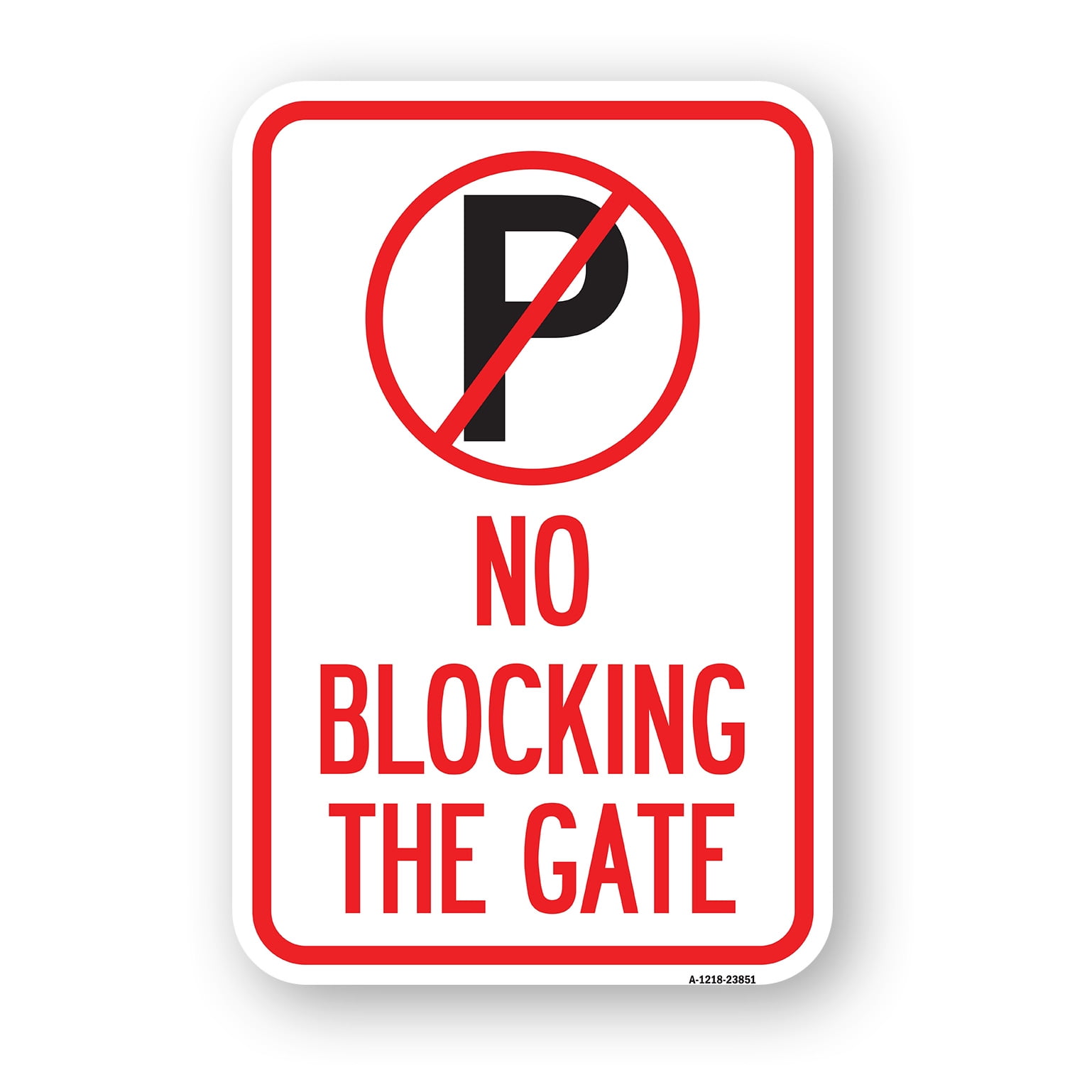 SignMission A-1218-23851 12 x 18 in. Aluminum Sign - No Blocking the ...