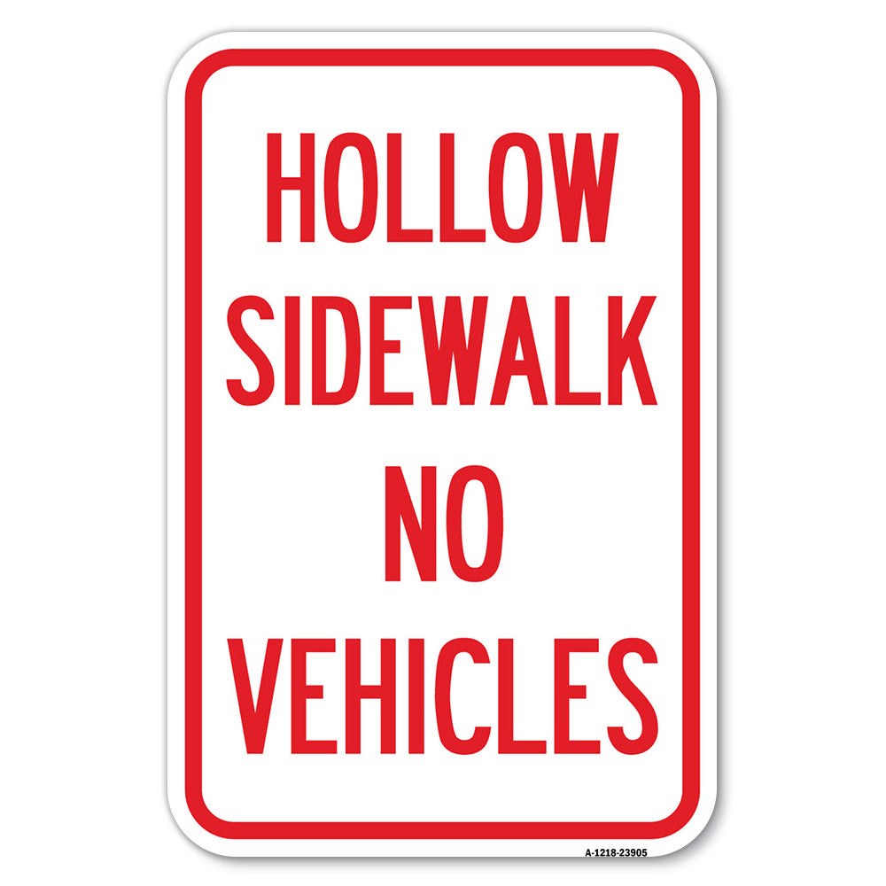 SignMission A-1218-23905 12 x 18 in. Aluminum Sign - Hollow Sidewalk No ...