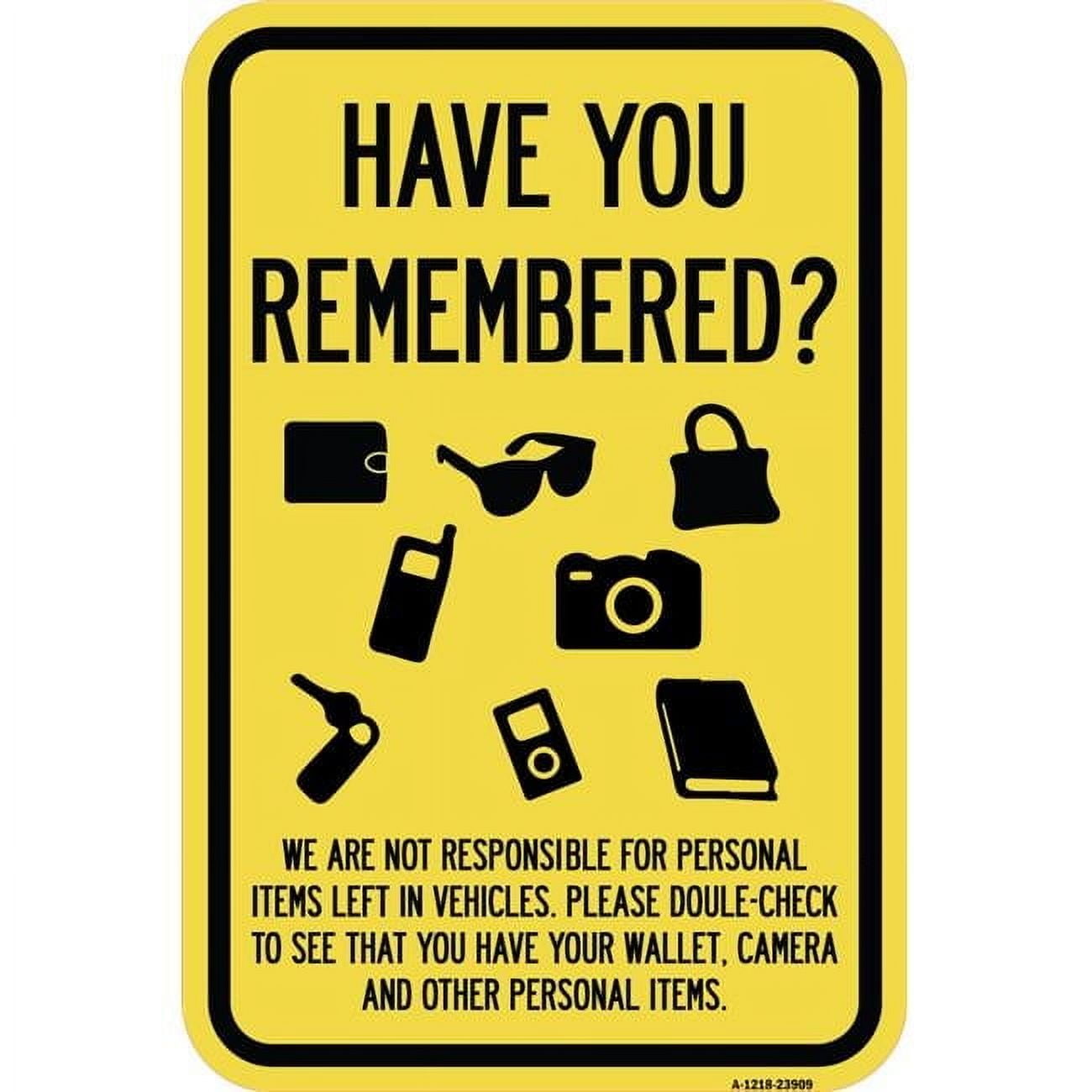SignMission A-1218-23909 12 x 18 in. Aluminum Sign - Have You ...