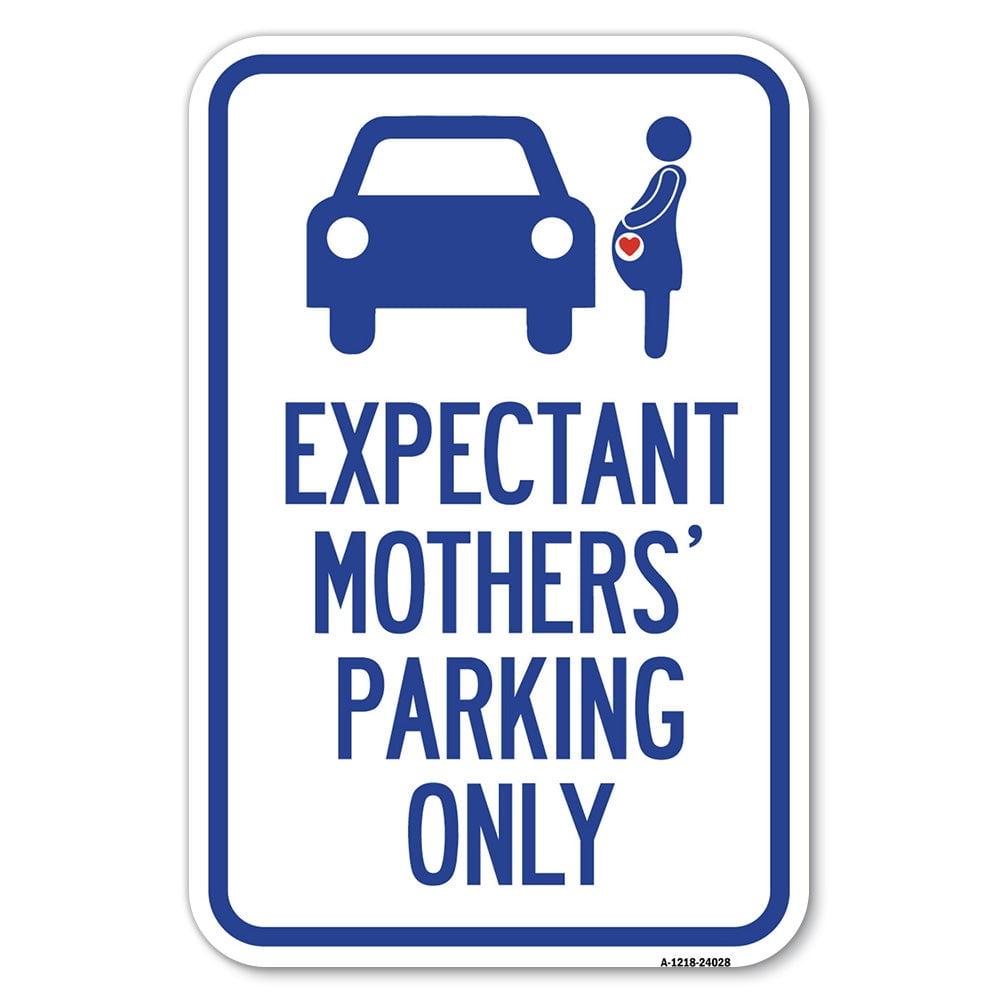 SignMission A-1218-24028 12 x 18 in. Aluminum Sign - Expectant Mothers ...
