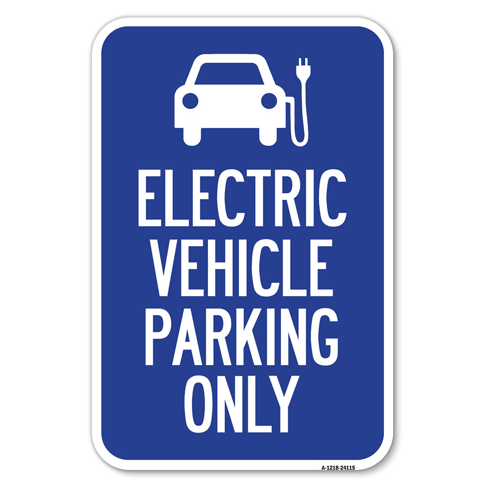 SignMission A-1218-24115 12 x 18 in. Aluminum Sign - Electric Vehicle ...