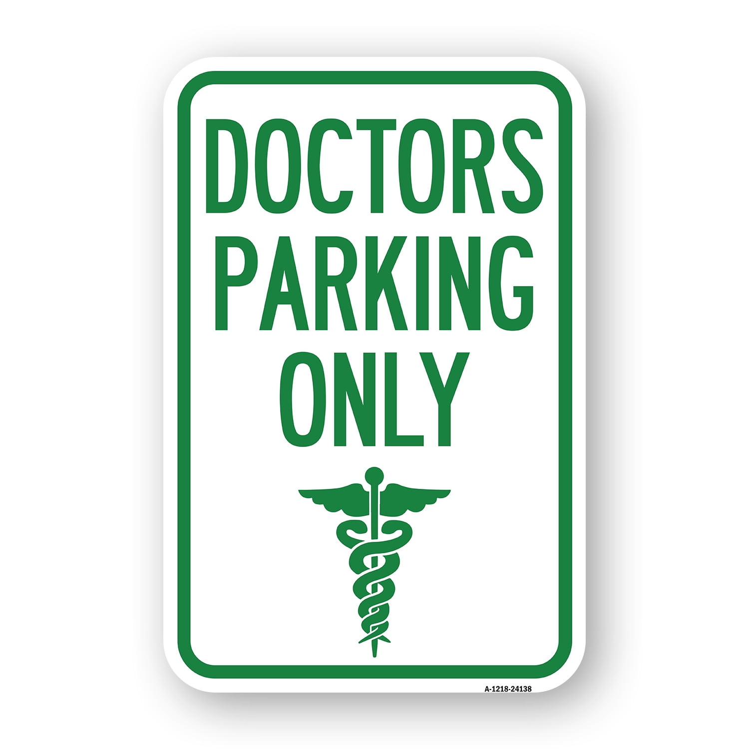 SignMission A-1218-24138 12 x 18 in. Aluminum Sign - Doctor Parking ...