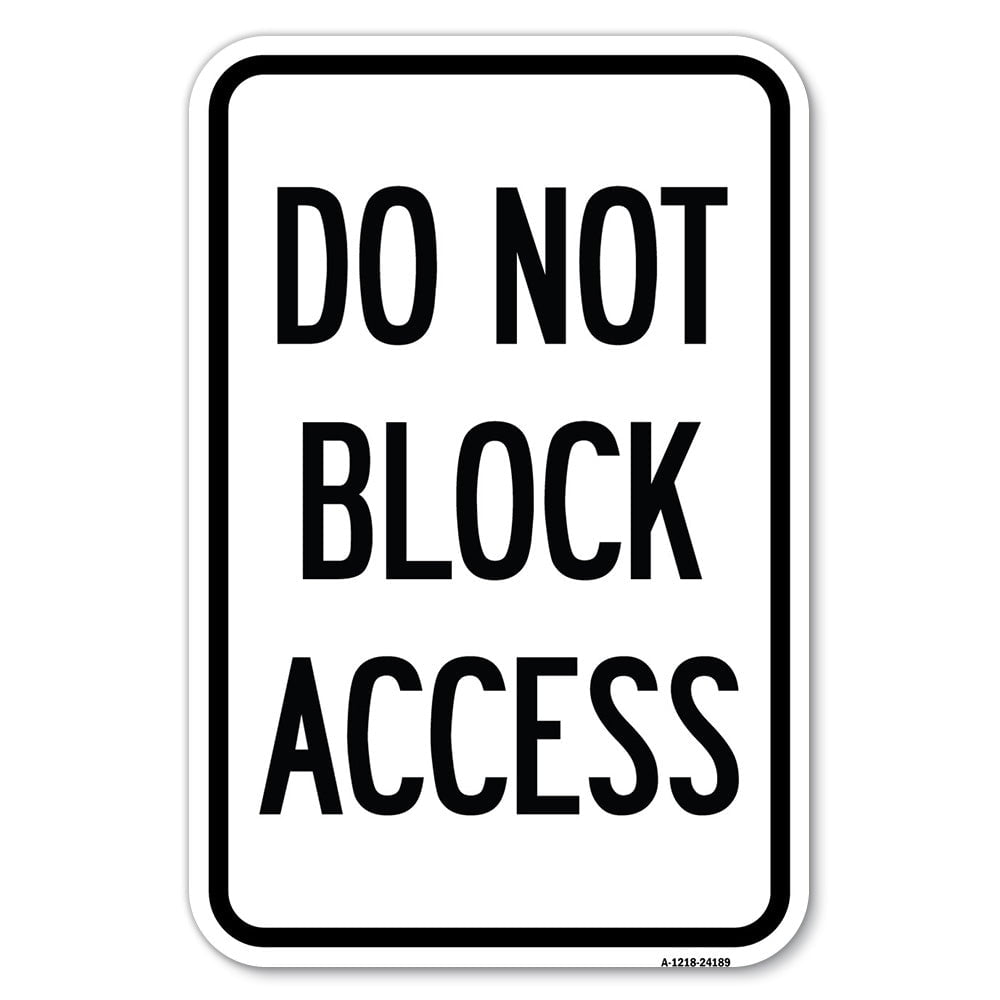 SignMission A-1218-24189 12 x 18 in. Aluminum Sign - Do Not Block ...