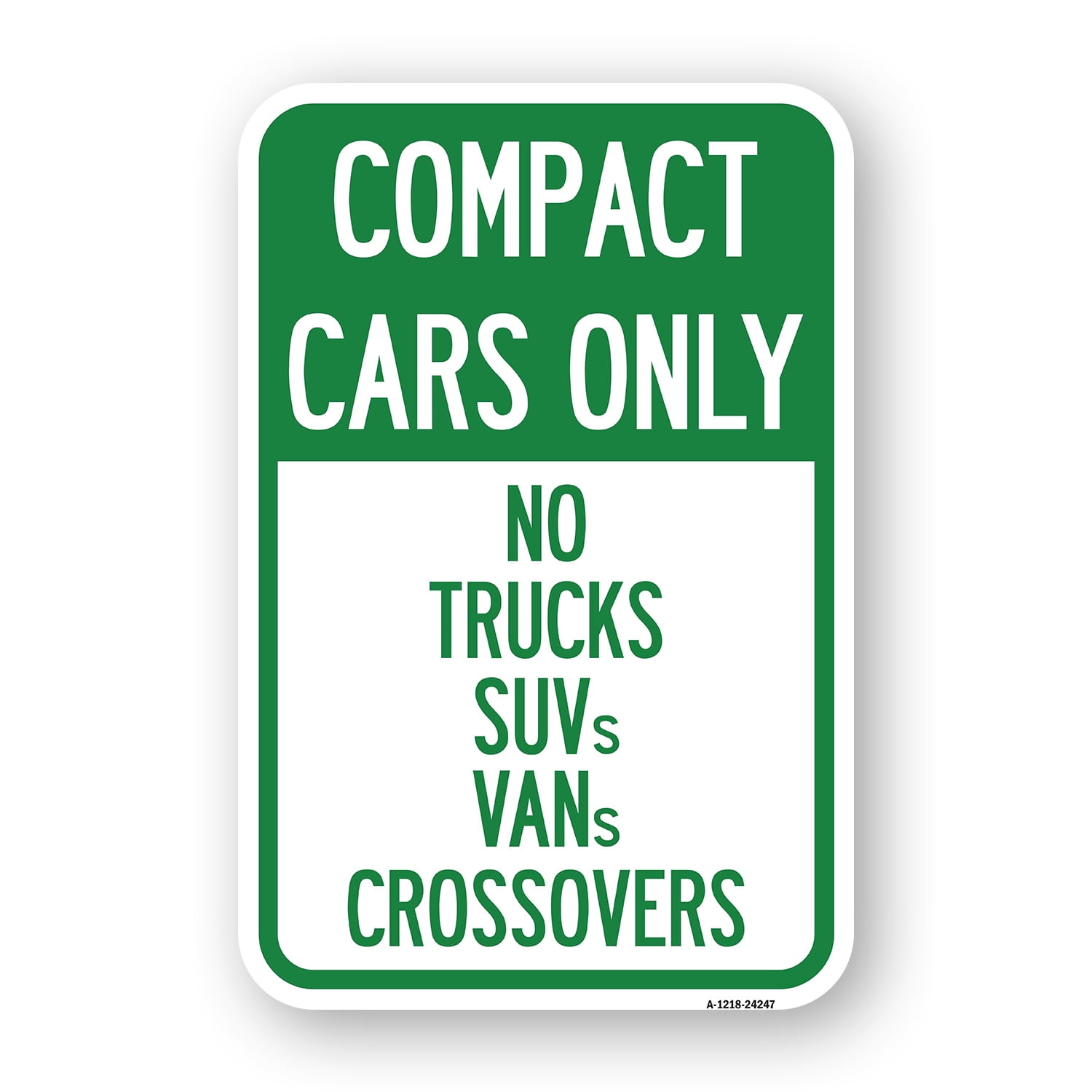 SignMission A-1218-24247 12 x 18 in. Aluminum Sign - Compact Cars Only ...