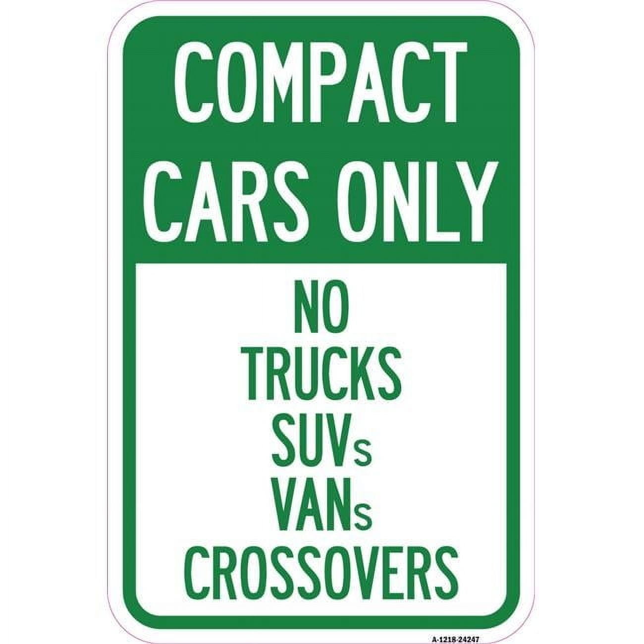 SignMission A-1218-24247 12 x 18 in. Aluminum Sign - Compact Cars Only ...