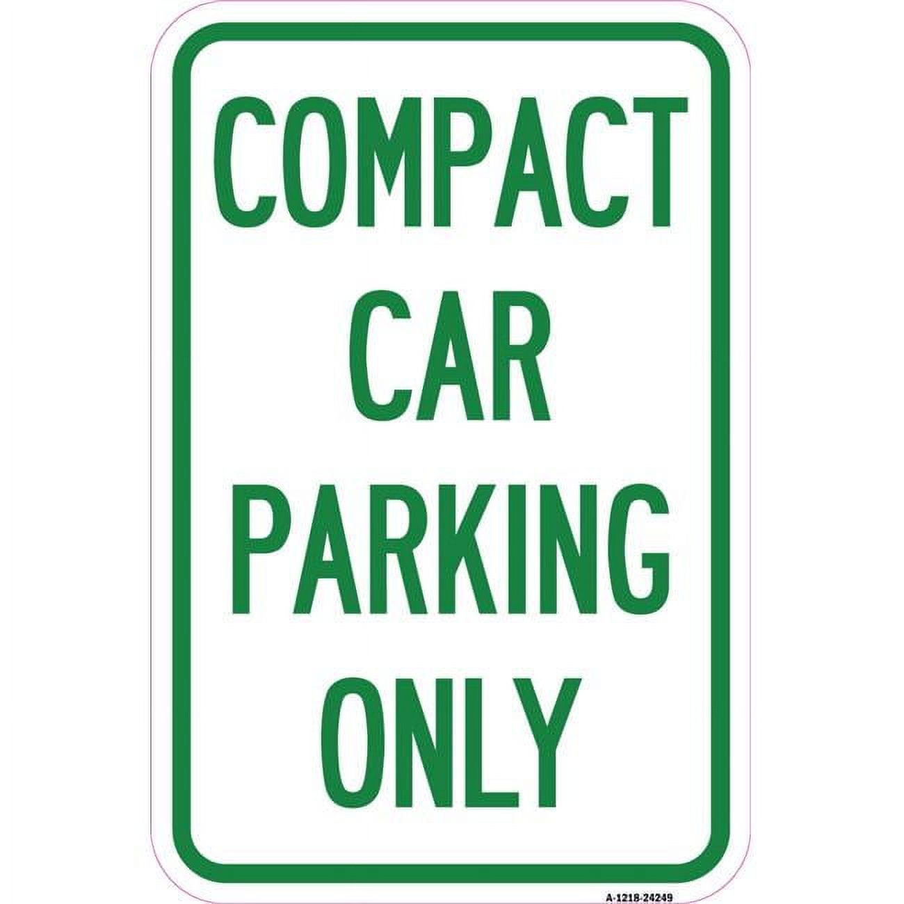 SignMission A-1218-24249 12 x 18 in. Aluminum Sign - Compact Car ...