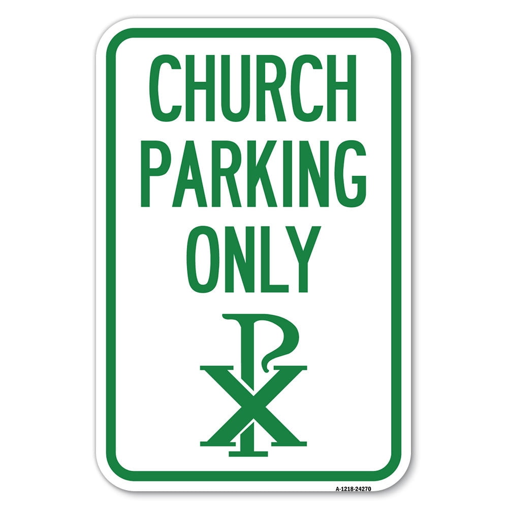 SignMission A-1218-24270 12 x 18 in. Aluminum Sign - Church Parking ...