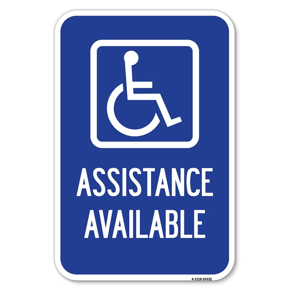 SignMission A-1218-24332 12 x 18 in. Aluminum Sign - Assistance ...