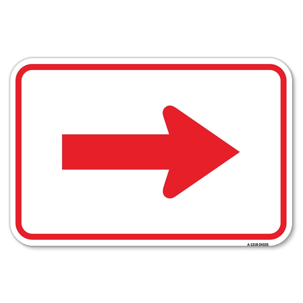 SignMission A-1218-24335 12 x 18 in. Aluminum Sign - Arrow, Red & White ...