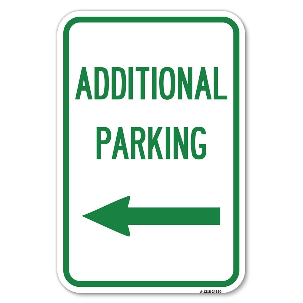 SignMission A-1218-24350 12 x 18 in. Aluminum Sign - Additional Parking ...