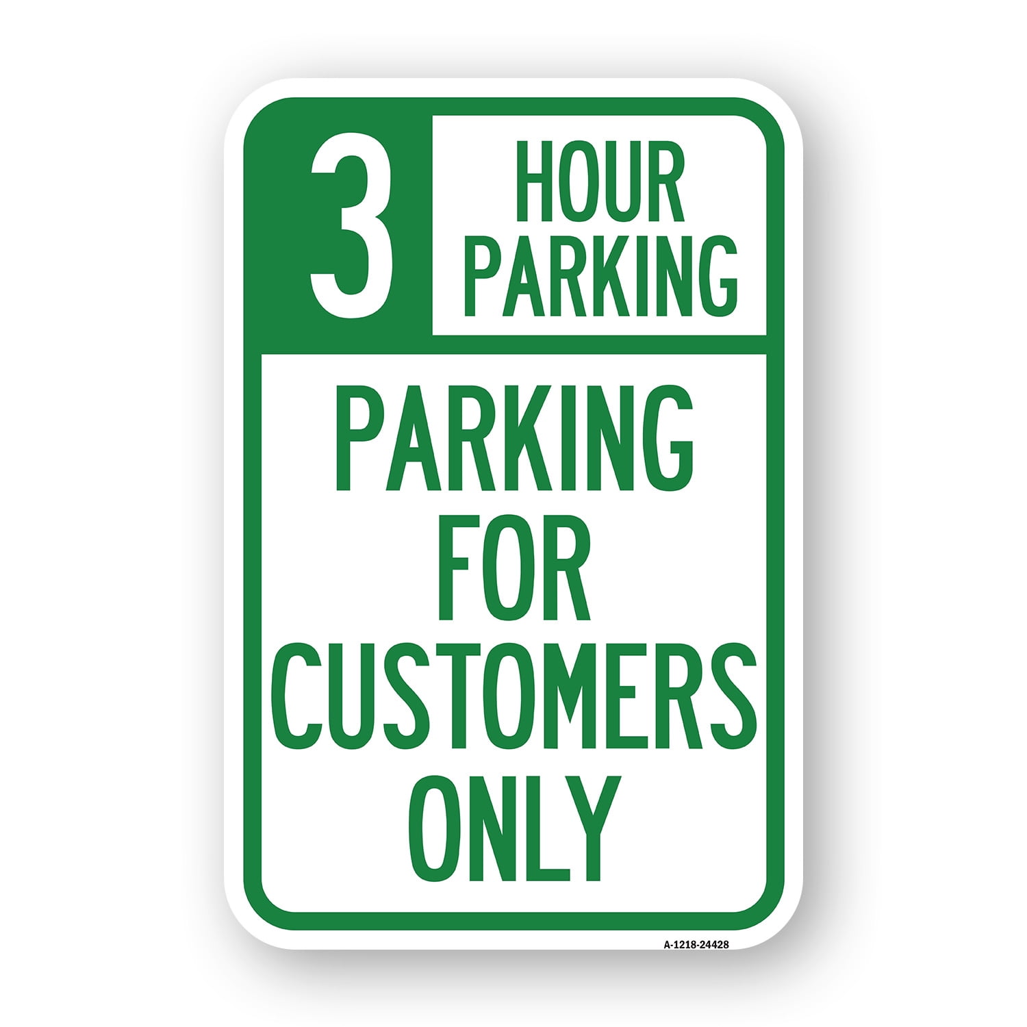 3 Hour Parking - Parking for Customers Only | 12" X 18" Heavy-Gauge ...