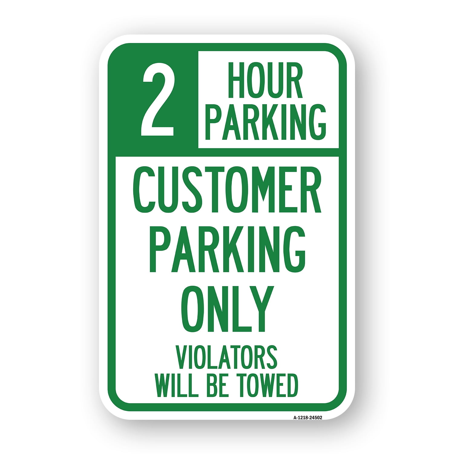 SignMission A-1218-24502 12 x 18 in. Aluminum Sign - 2 Hour Parking ...