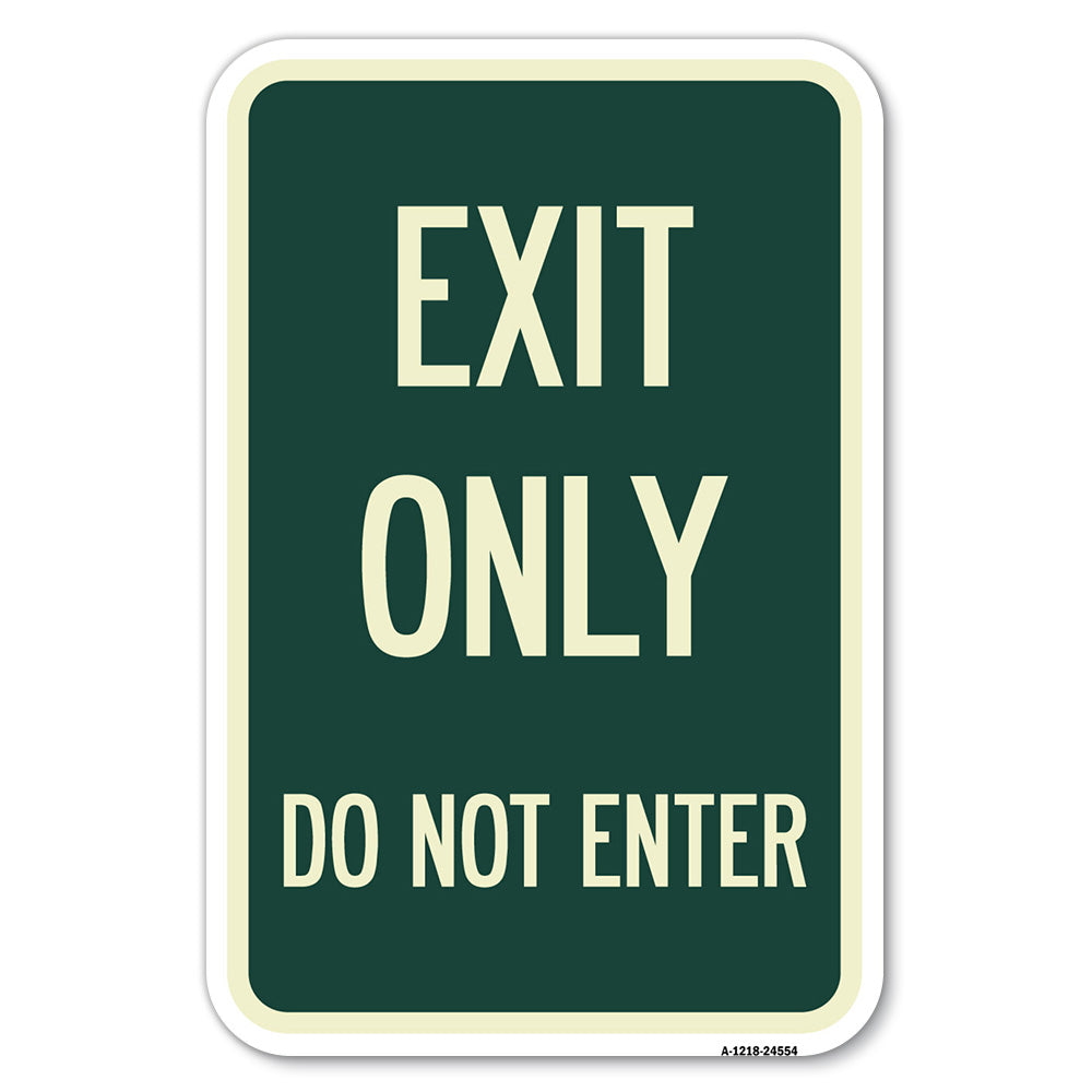 SignMission A-1218-24554 12 x 18 in. Aluminum Sign - Exit Only Do Not ...