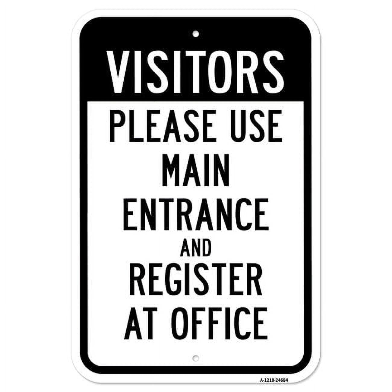 SignMission A-1218-24684 12 x 18 in. Aluminum Sign - Visitors Please ...