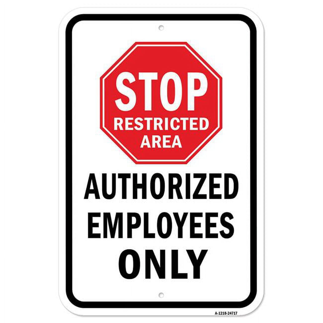 SignMission A-1218-24717 12 x 18 in. Aluminum Sign - Stop Restricted ...